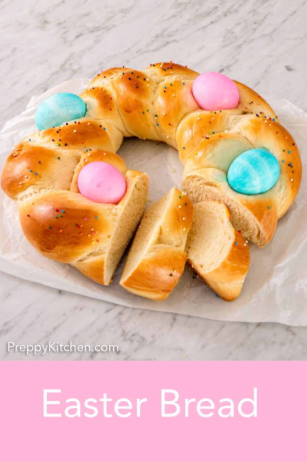 Easter Bread - Preppy Kitchen