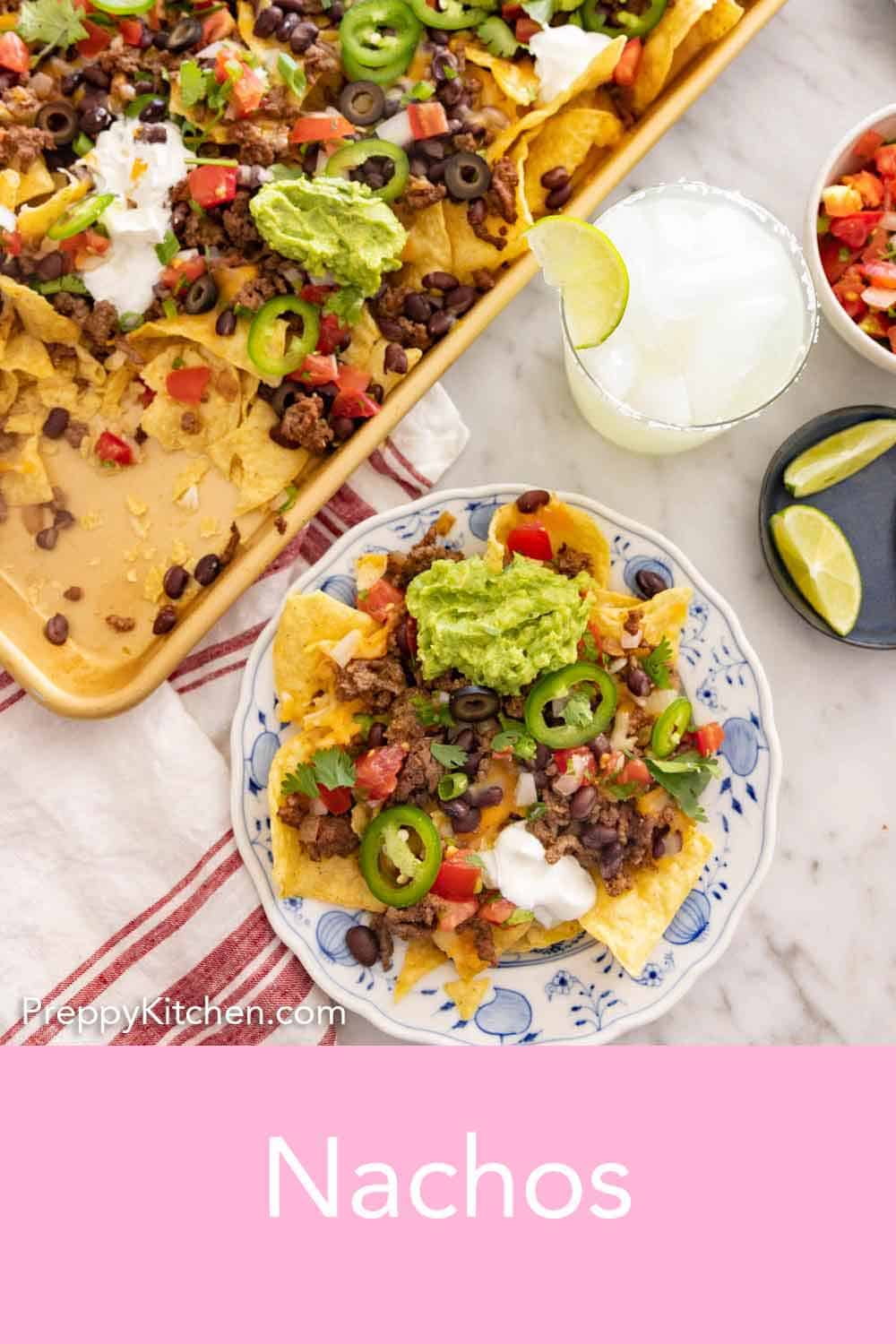 Nachos Recipe - Preppy Kitchen