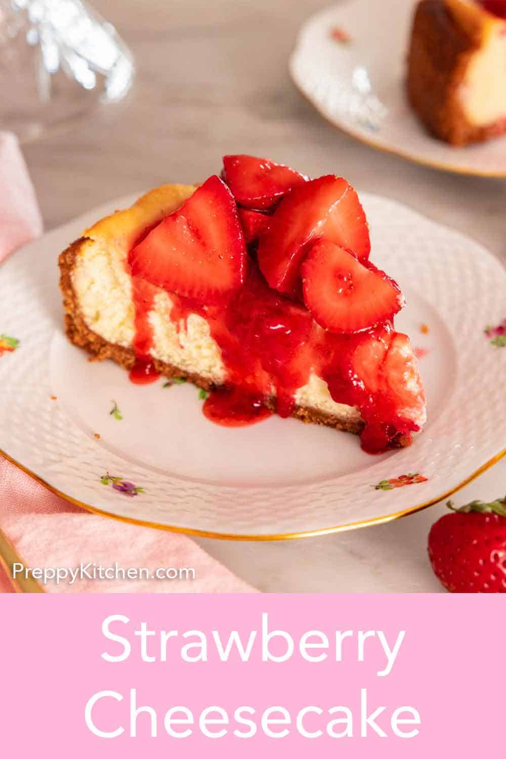 Strawberry Cheesecake Recipe - Preppy Kitchen