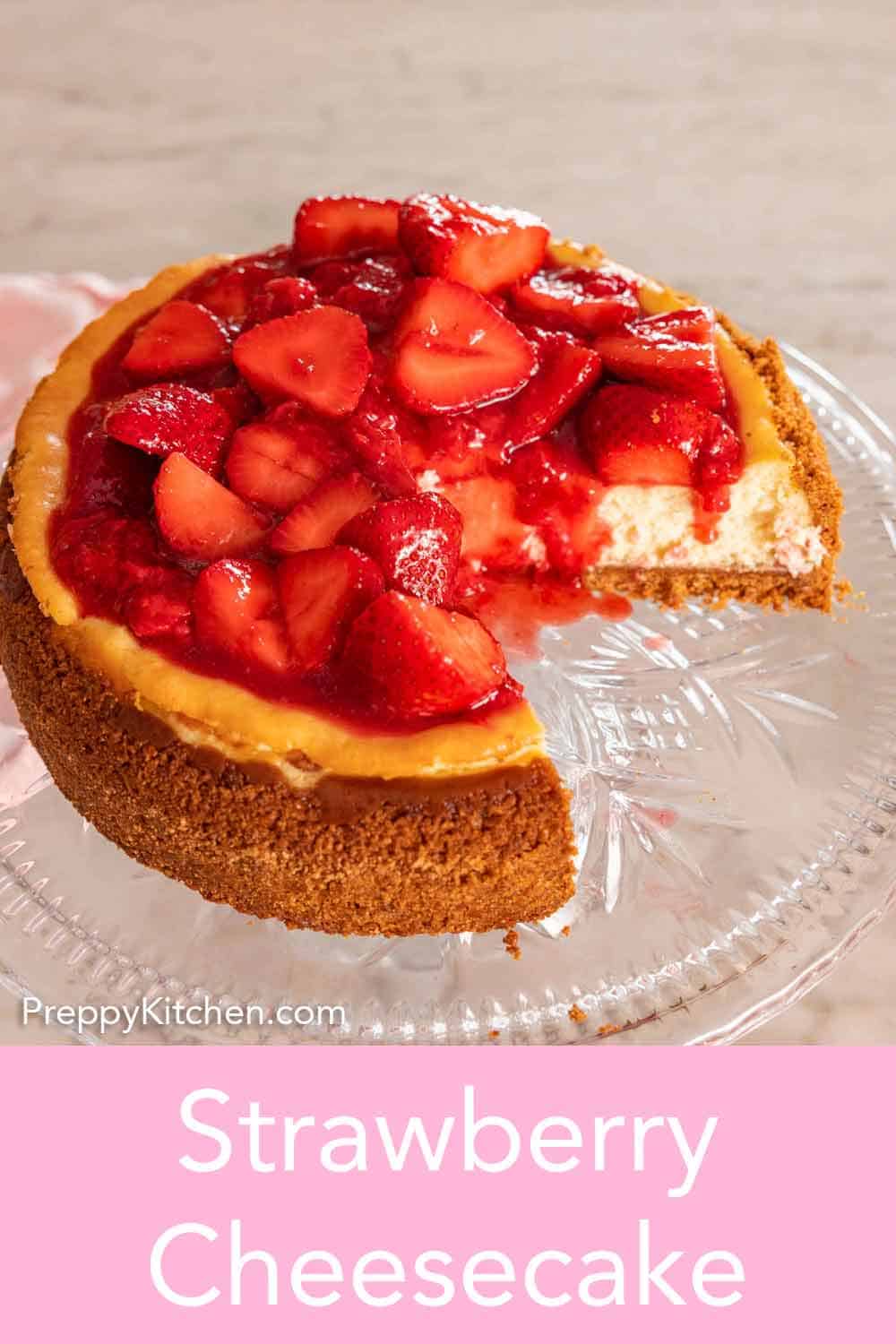 Strawberry Cheesecake Recipe - Preppy Kitchen
