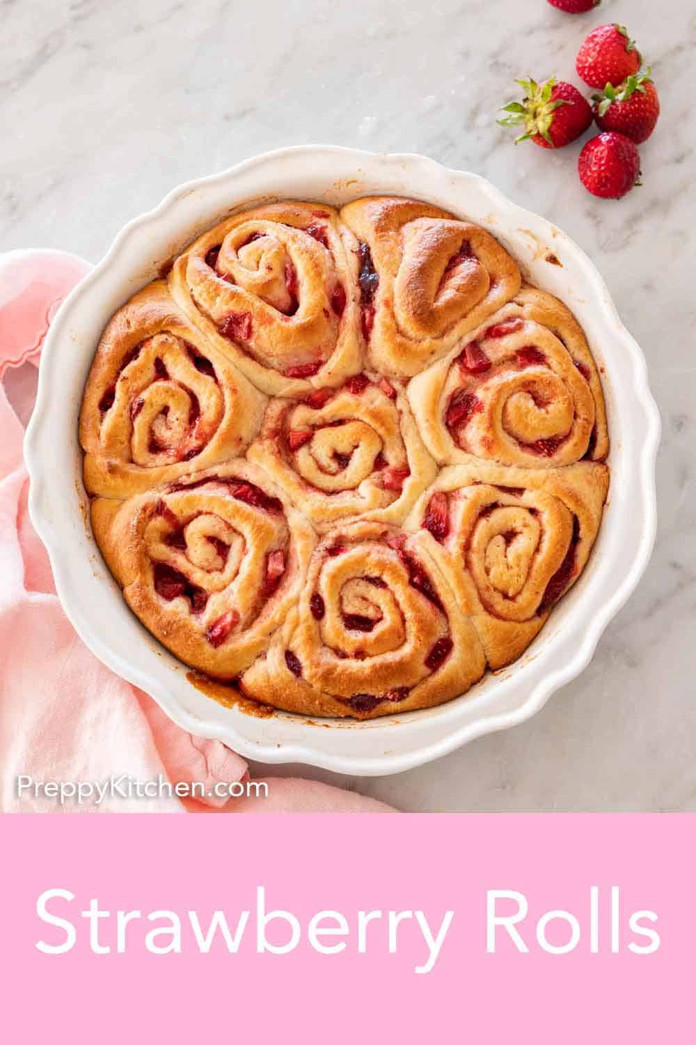 Strawberry Rolls - Preppy Kitchen