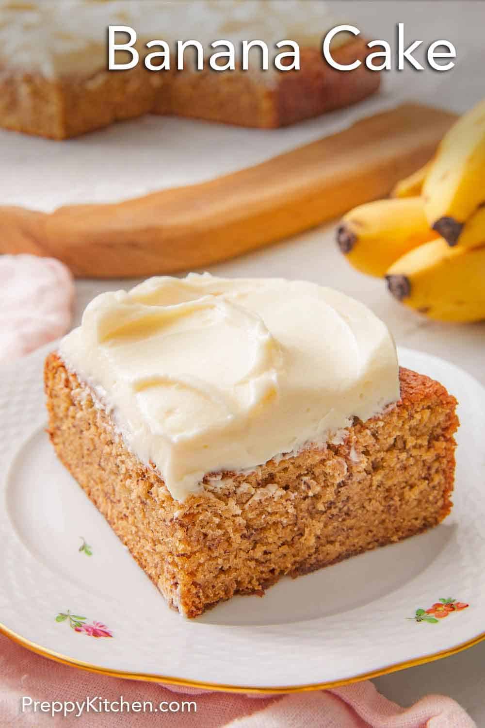 The Best Banana Cake Recipe - Preppy Kitchen
