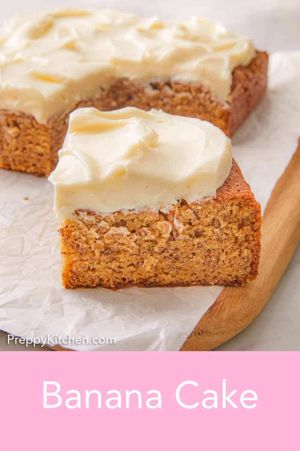 The Best Banana Cake Recipe - Preppy Kitchen