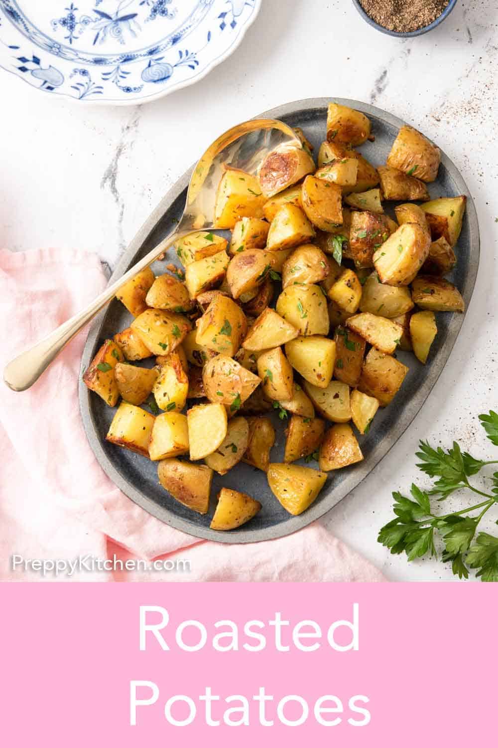 Roasted Potatoes - Preppy Kitchen