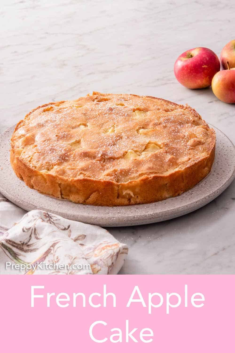 French Apple Cake - Preppy Kitchen