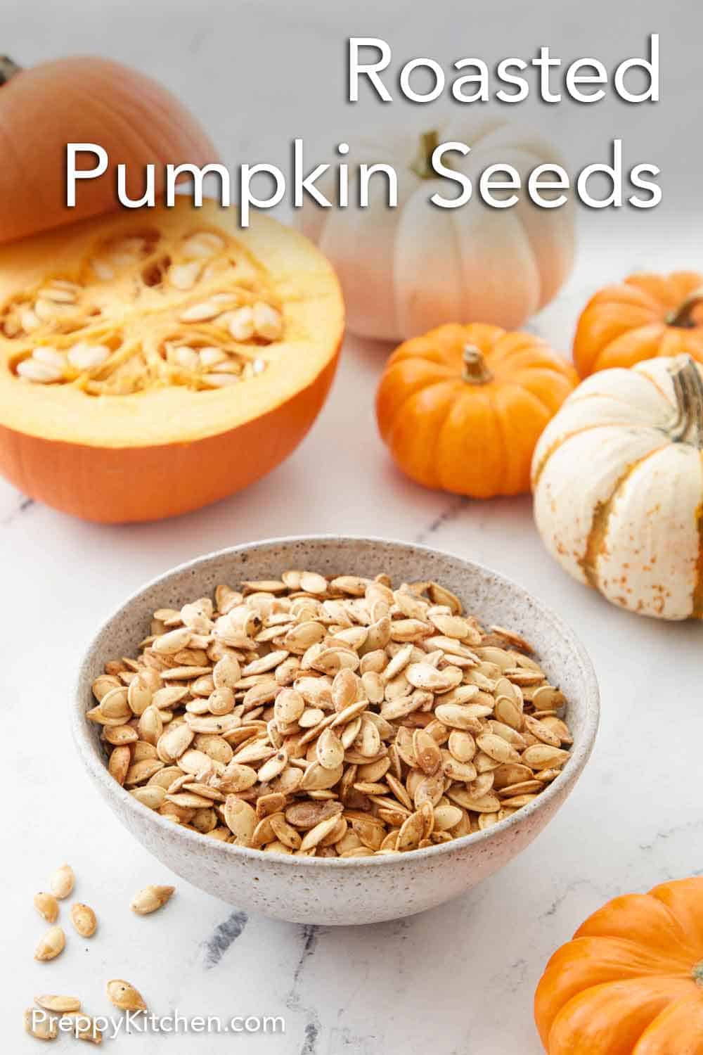 Roasted Pumpkin Seeds - Preppy Kitchen
