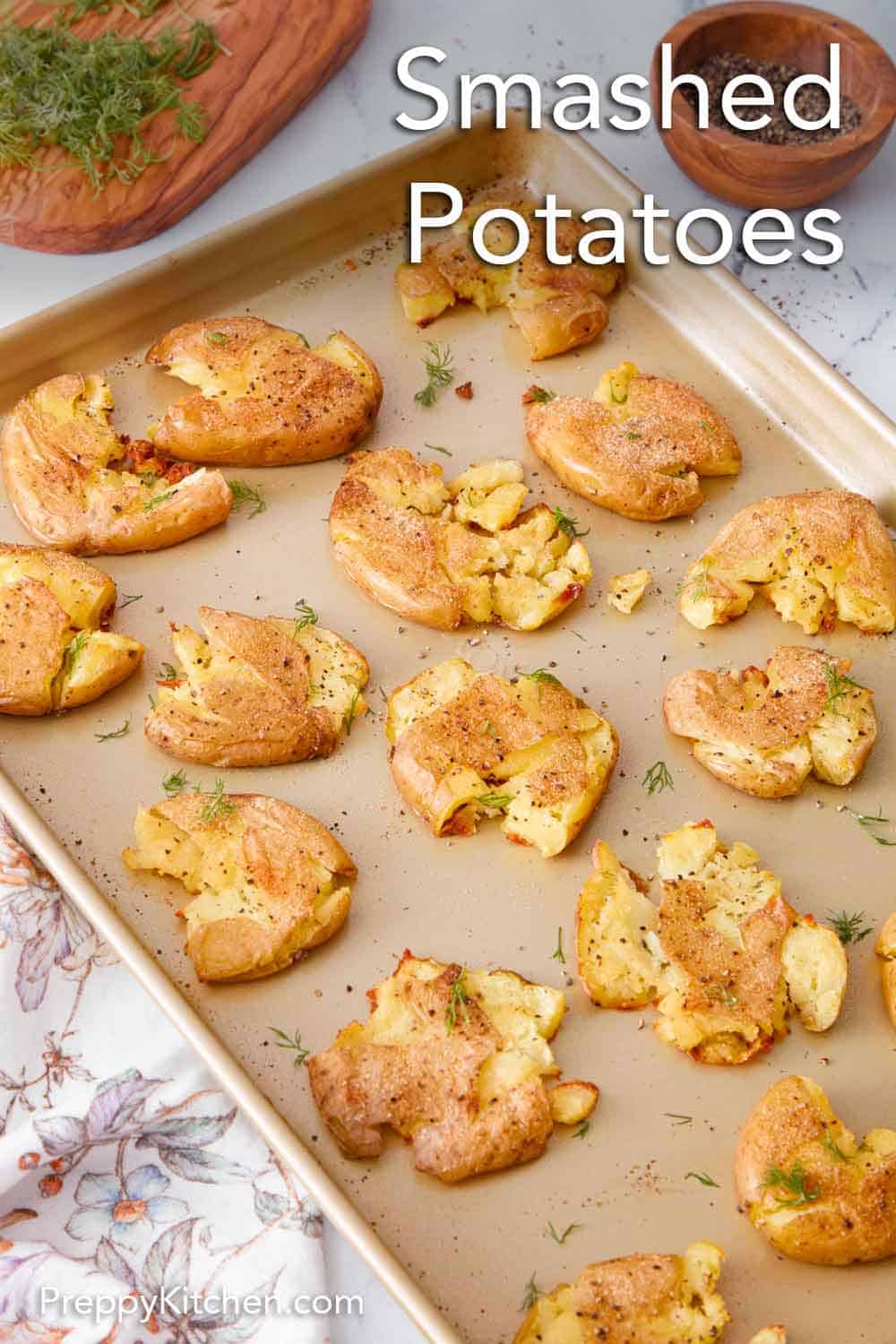 Smashed Potatoes - Preppy Kitchen