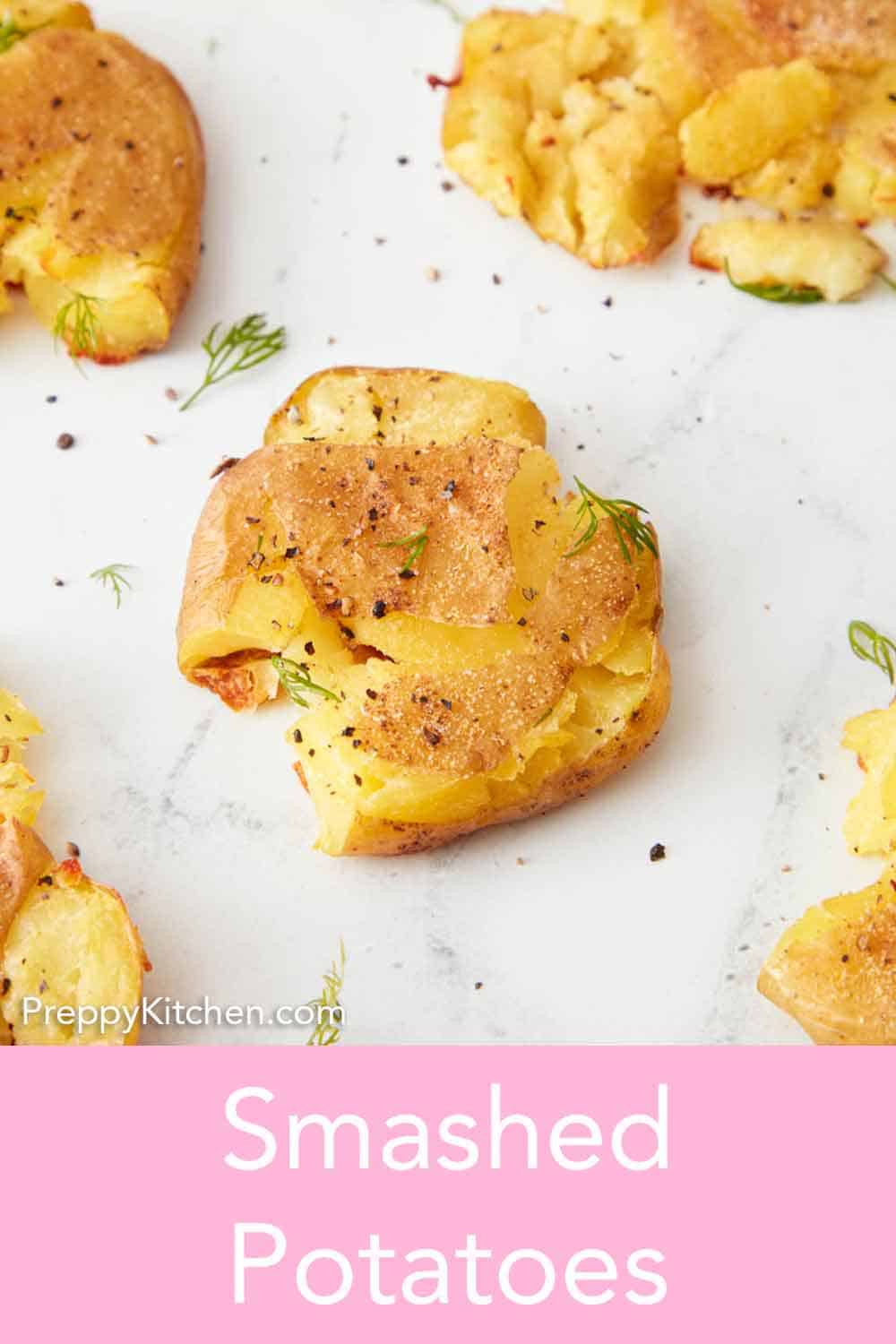 Smashed Potatoes - Preppy Kitchen