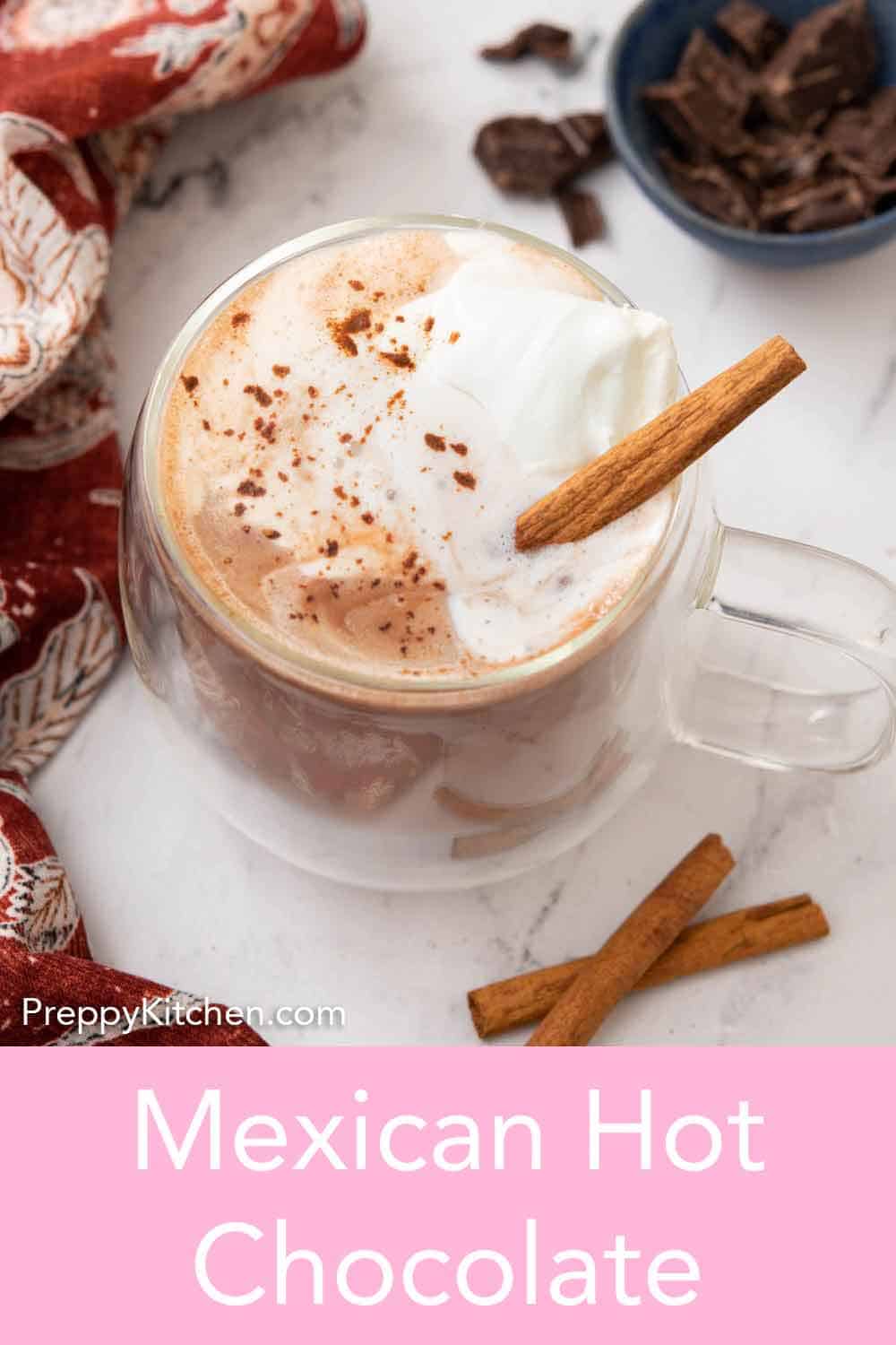 Mexican Hot Chocolate - Preppy Kitchen