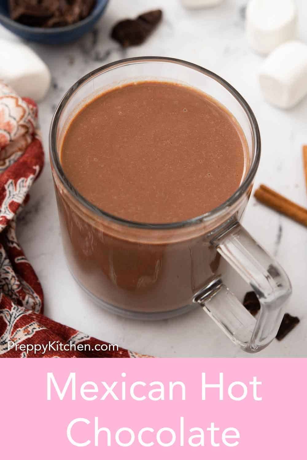 Mexican Hot Chocolate - Preppy Kitchen