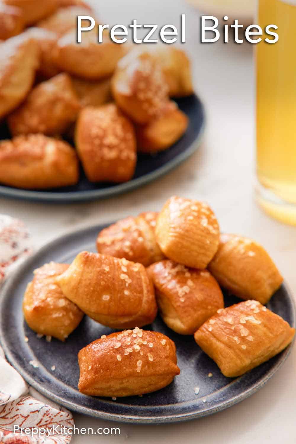 Pretzel Bites - Preppy Kitchen