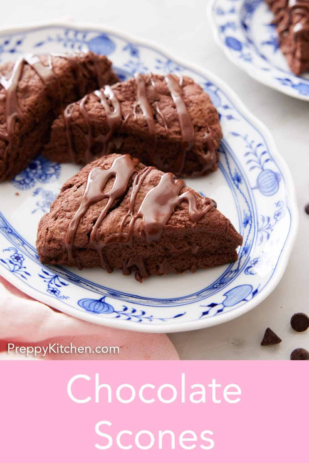 Chocolate Scones - Preppy Kitchen
