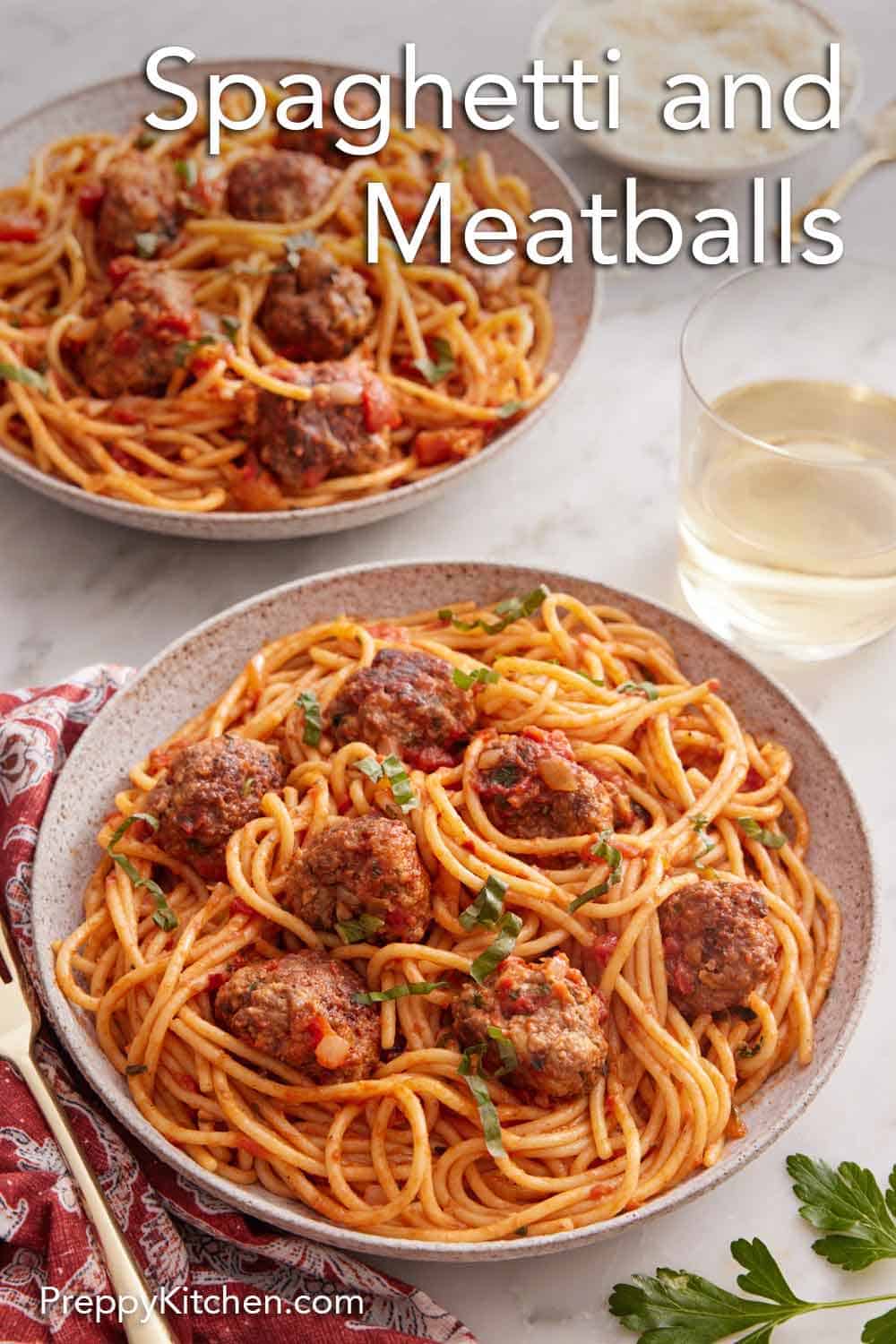 Spaghetti and Meatballs Recipe - Preppy Kitchen