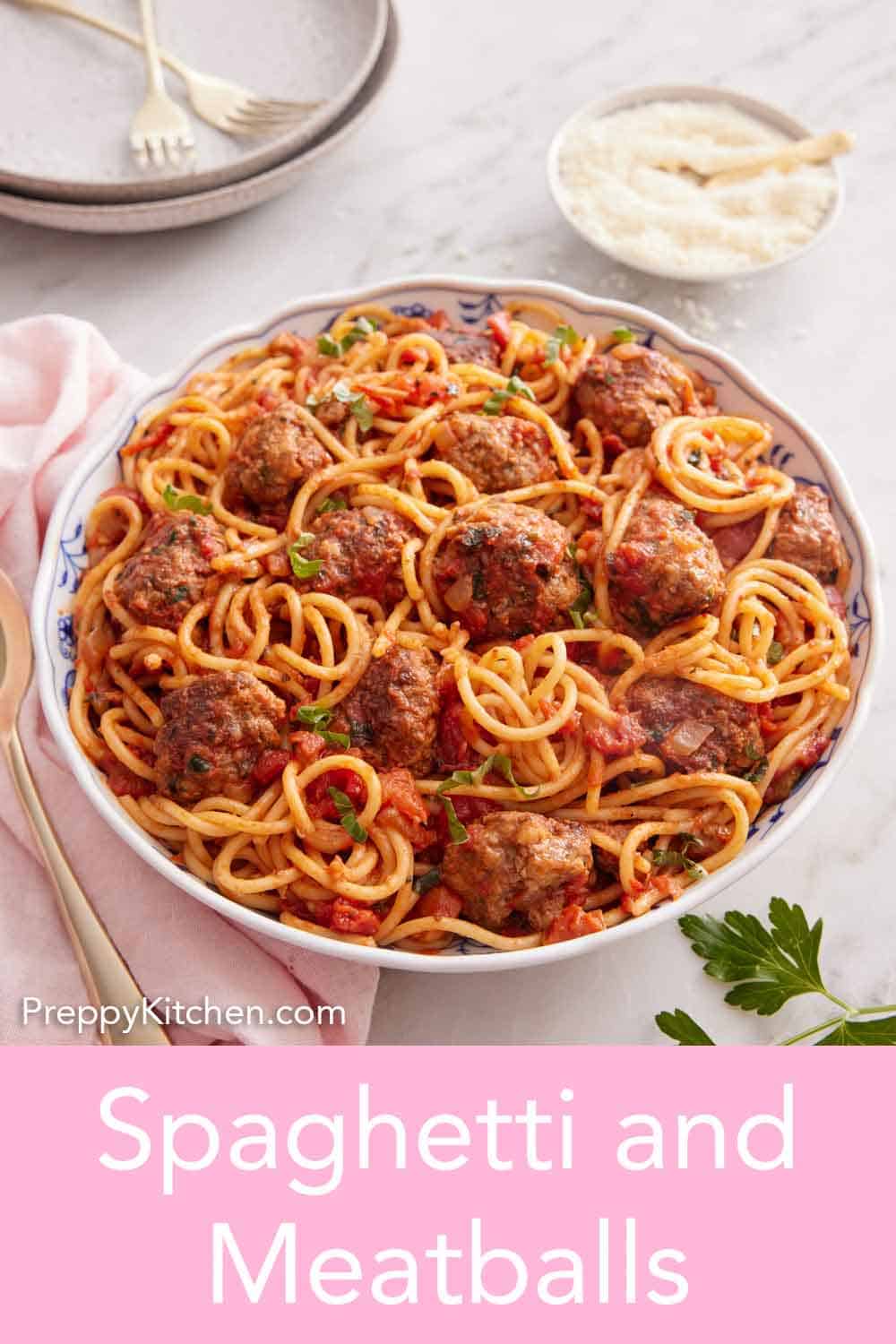 Spaghetti and Meatballs Recipe - Preppy Kitchen
