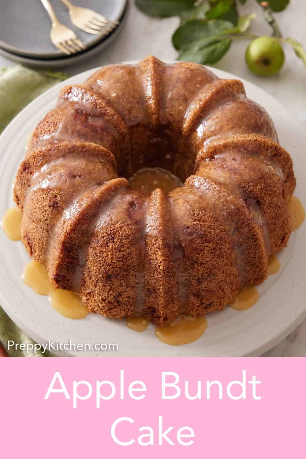 Apple Bundt Cake - Preppy Kitchen