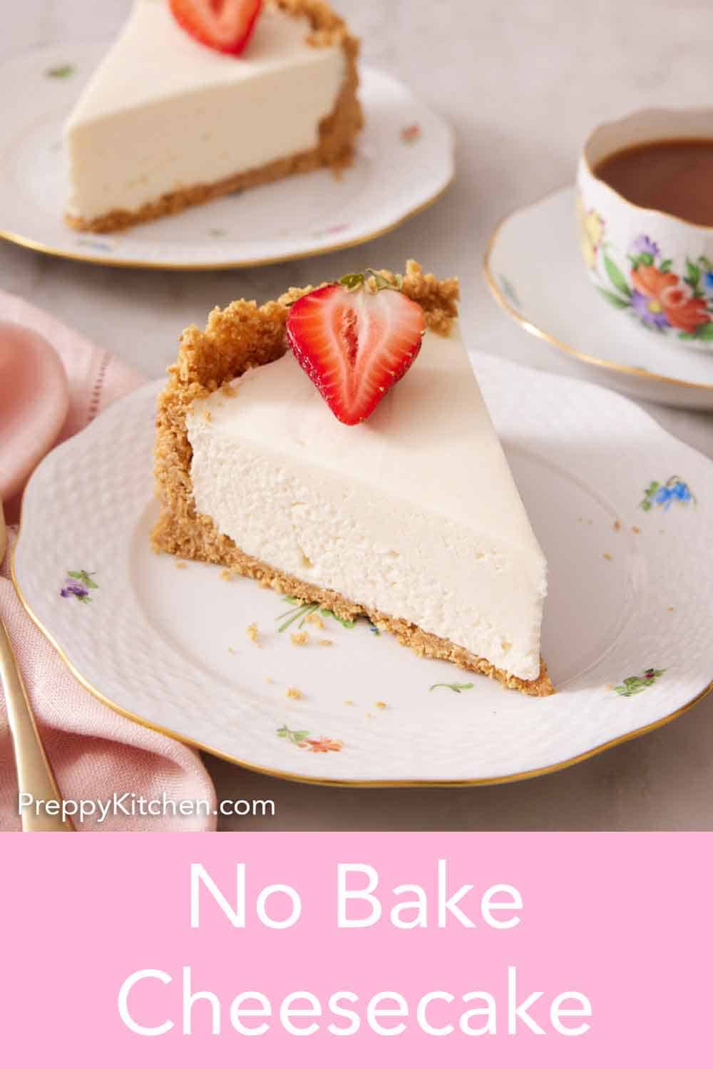 Easy No Bake Cheesecake Recipe - Preppy Kitchen
