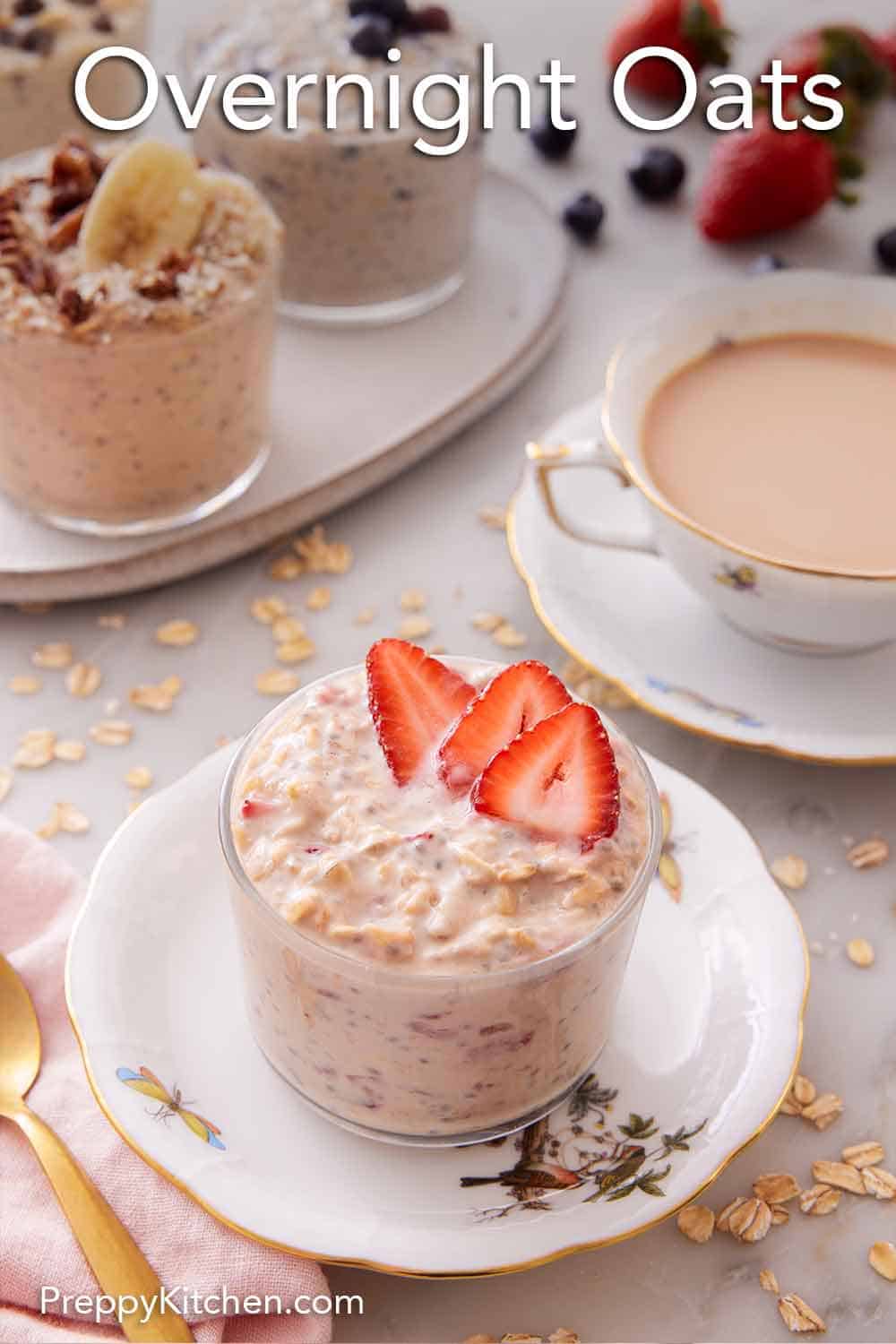 Easy Overnight Oats Recipe - Preppy Kitchen