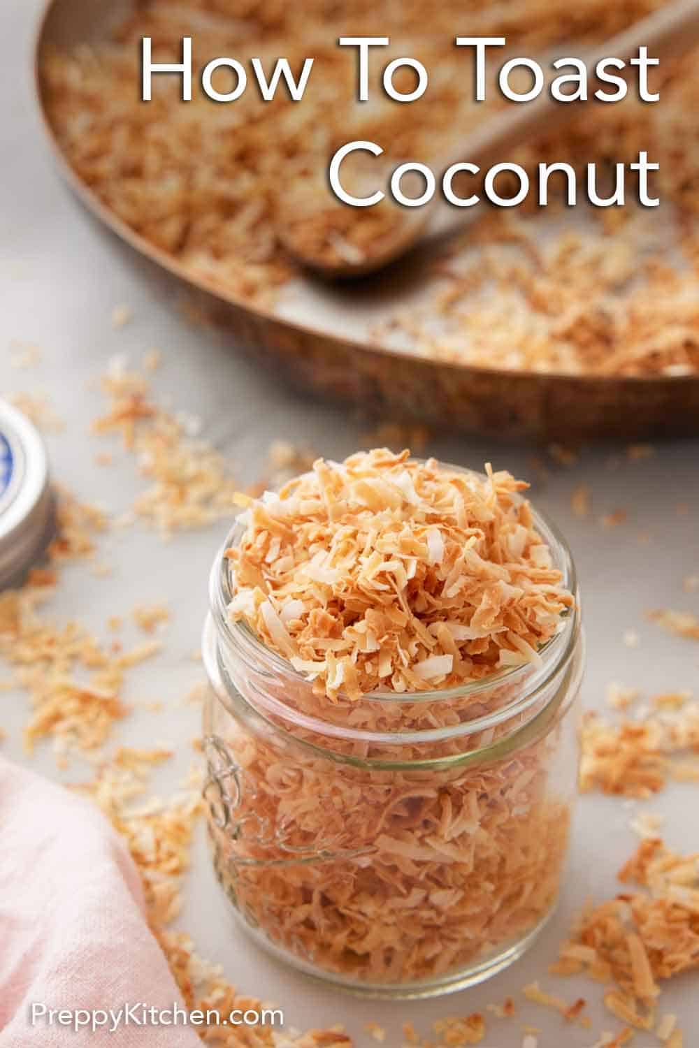 How to Toast Coconut - Preppy Kitchen