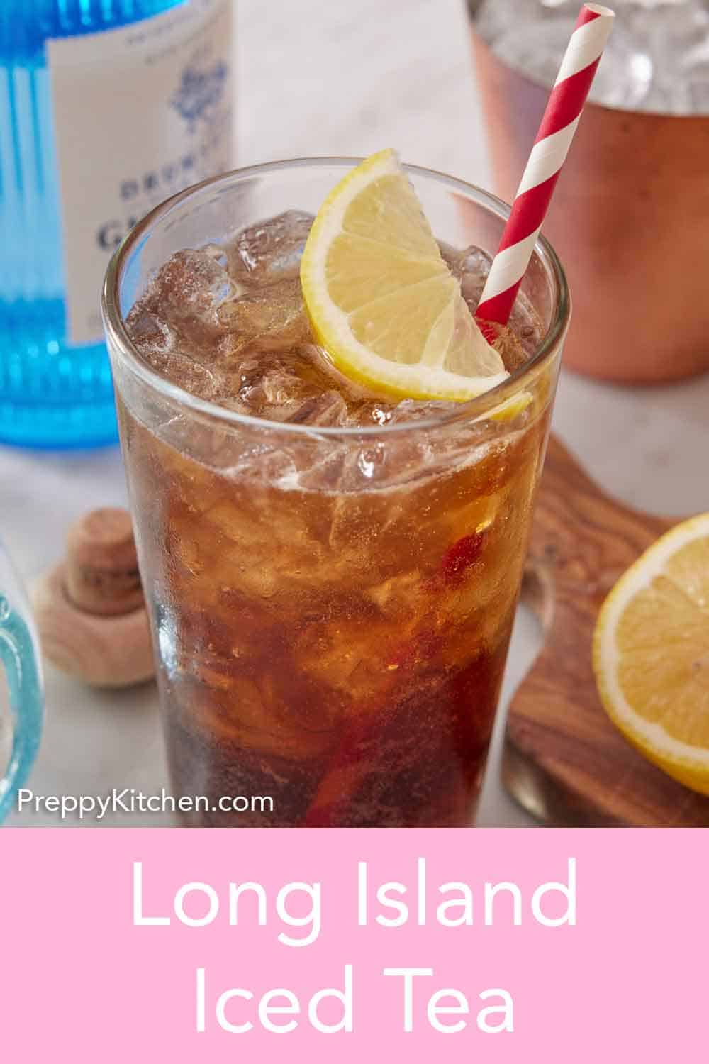 Long Island Iced Tea - Preppy Kitchen