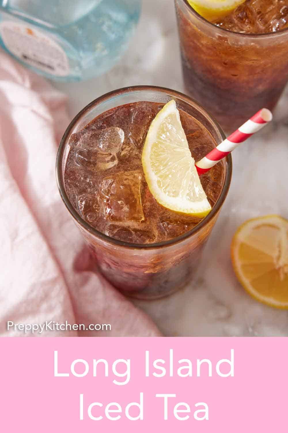 Long Island Iced Tea - Preppy Kitchen