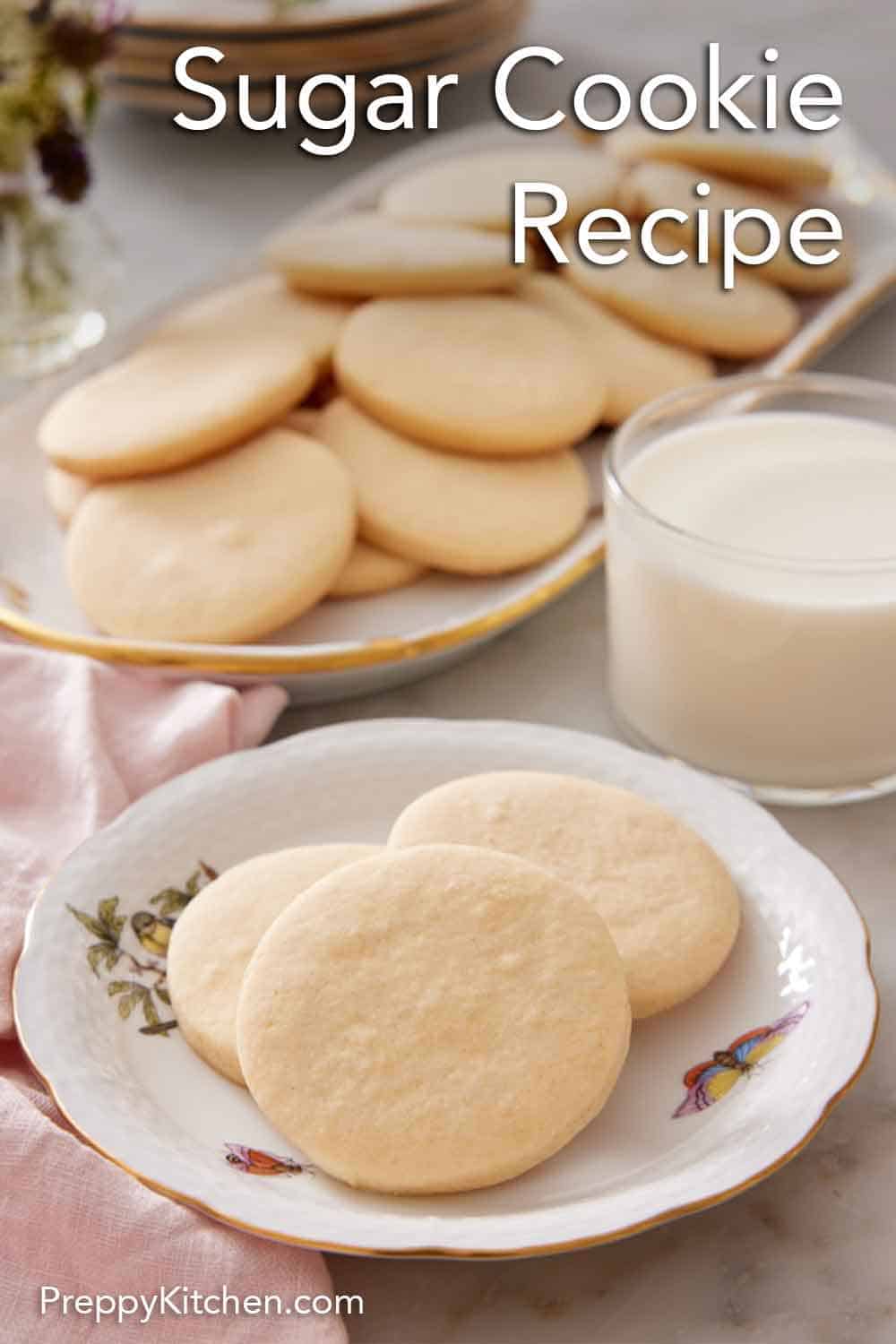 Easy Sugar Cookies (Tender, Cut-Out, No-Spread) - Preppy Kitchen
