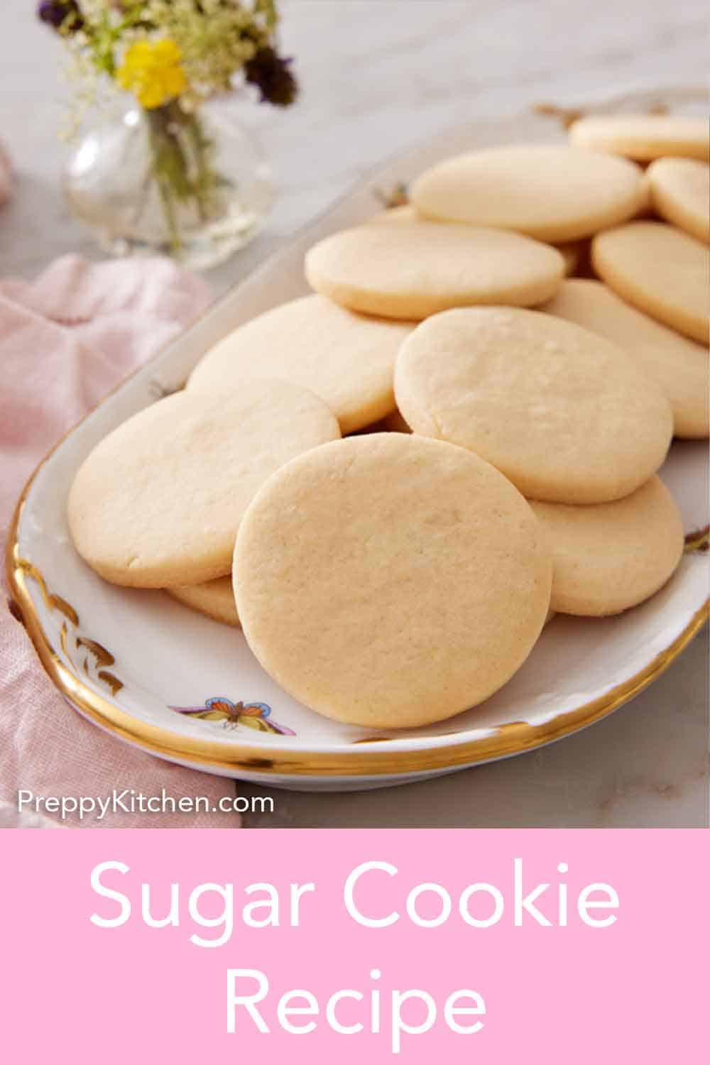 Easy Sugar Cookies (Tender, Cut-Out, No-Spread) - Preppy Kitchen