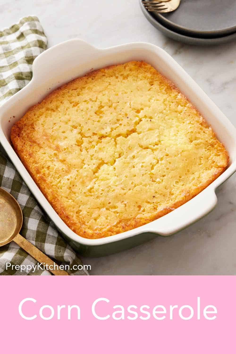 Corn Casserole - Preppy Kitchen