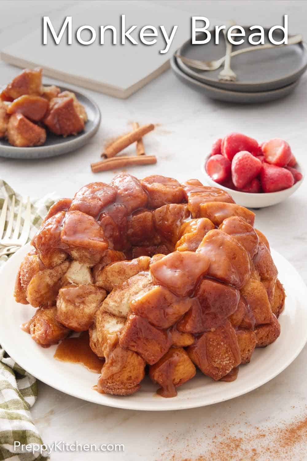 Monkey Bread - Preppy Kitchen