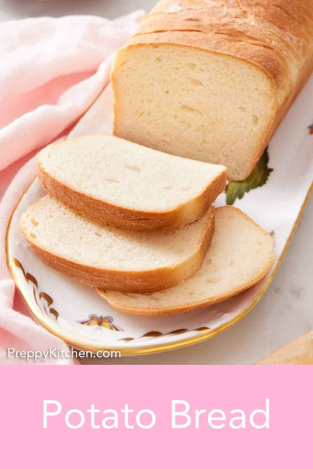 Potato Bread - Preppy Kitchen