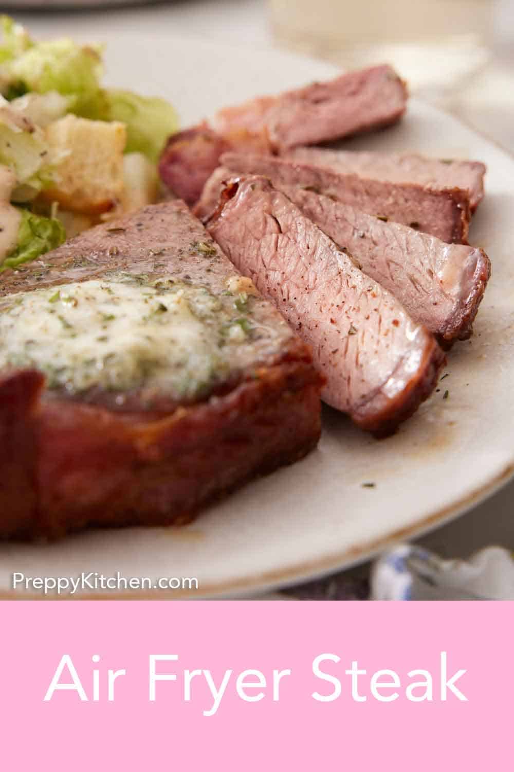 Air Fryer Steak - Preppy Kitchen