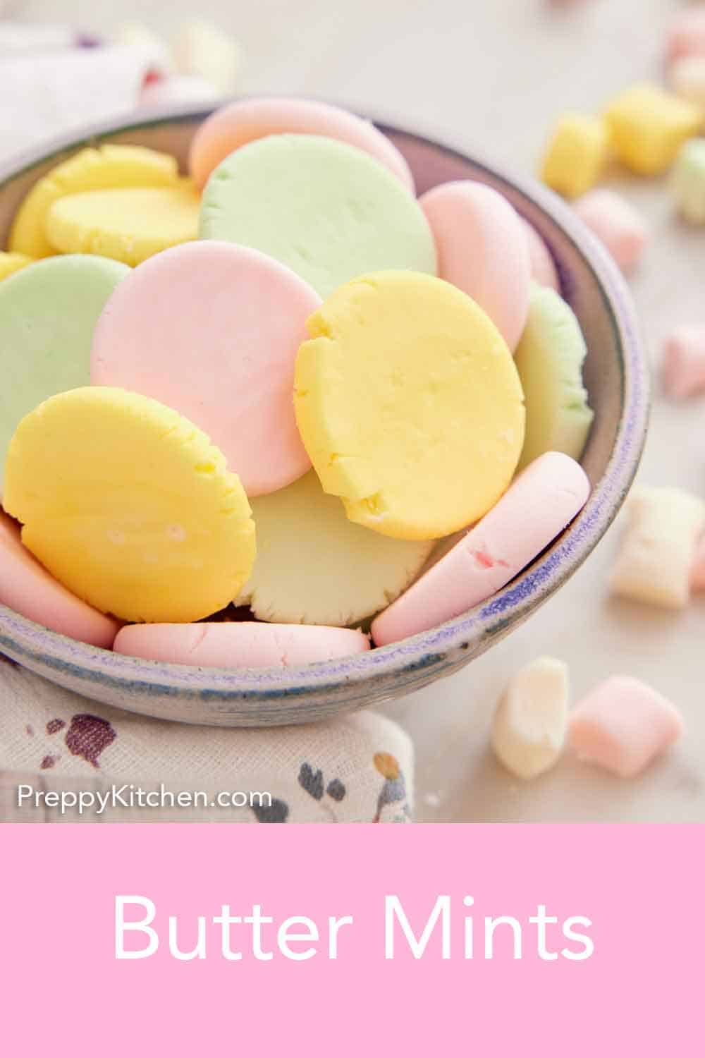 Butter Mints - Preppy Kitchen