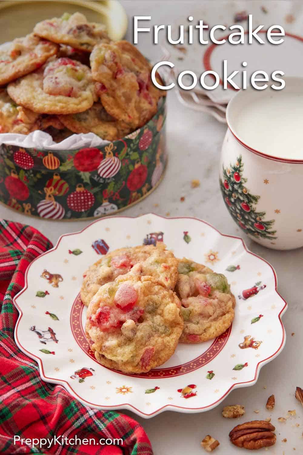Fruitcake Cookies - Preppy Kitchen