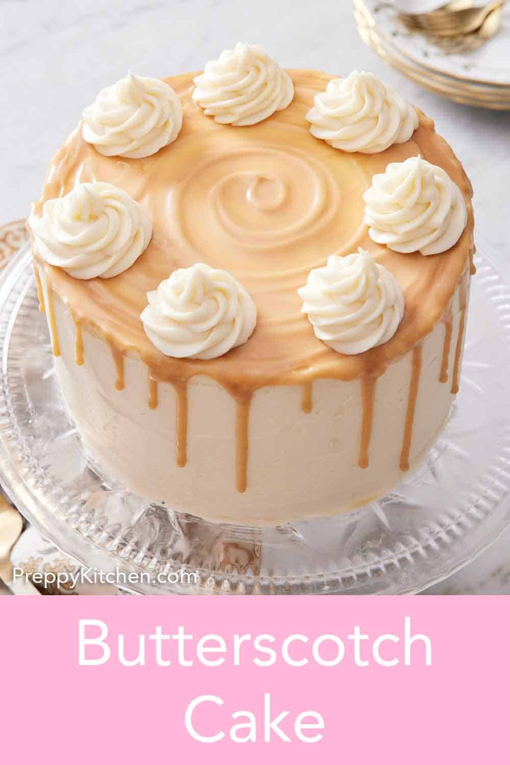 Butterscotch Cake - Preppy Kitchen