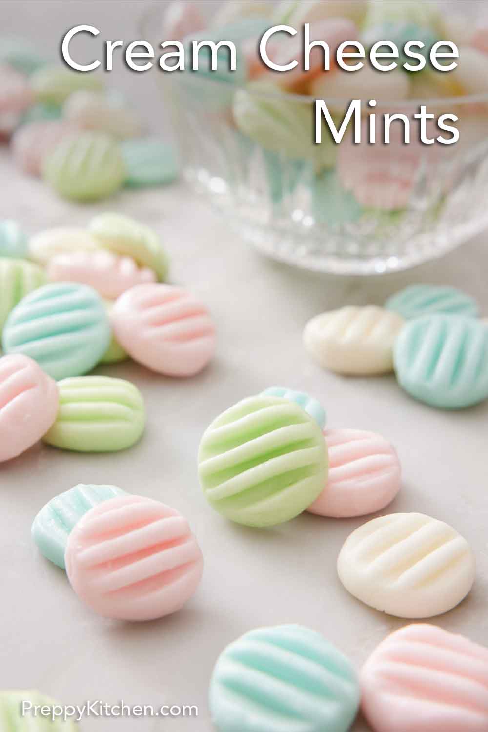 Cream Cheese Mints - Preppy Kitchen