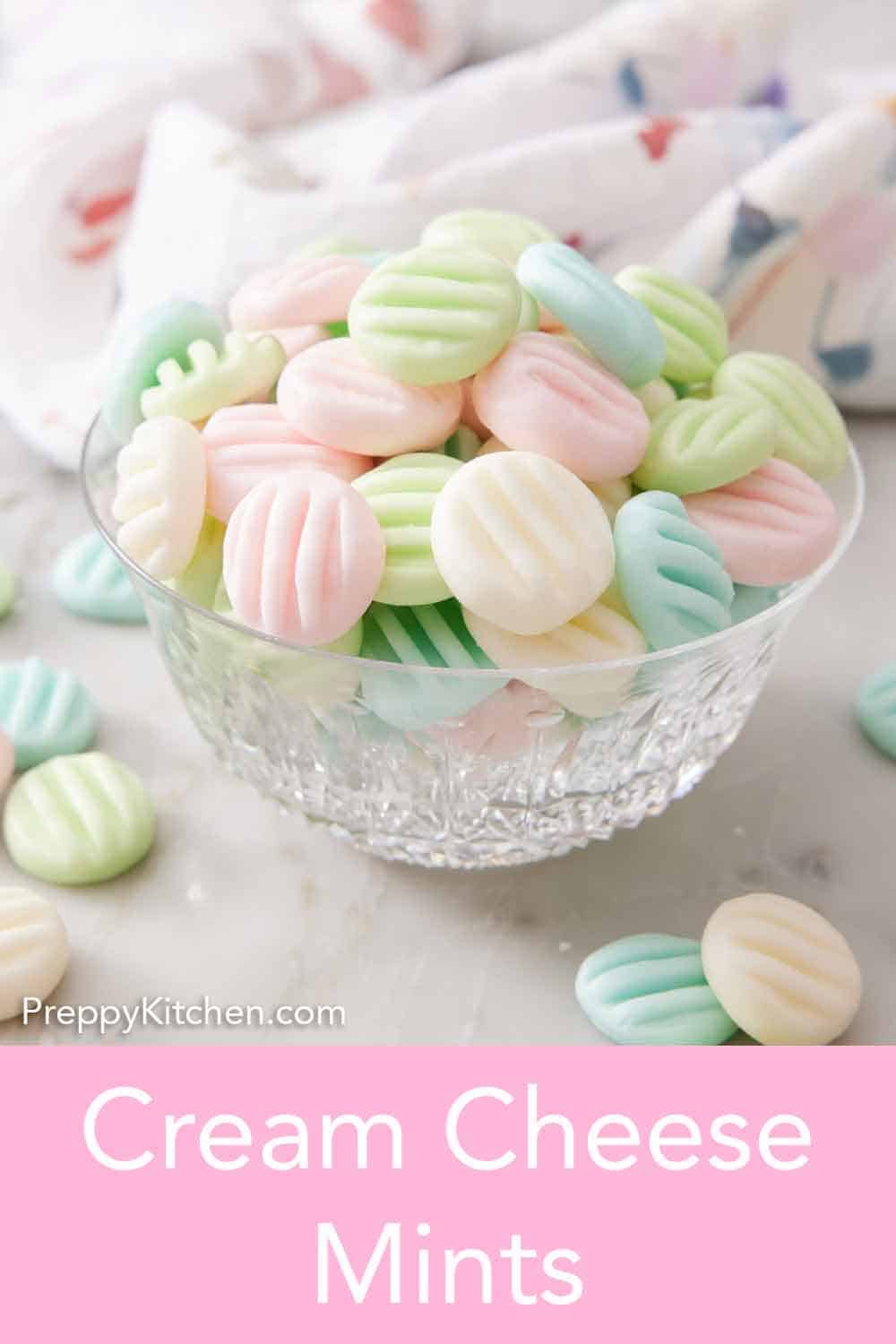 Cream Cheese Mints - Preppy Kitchen