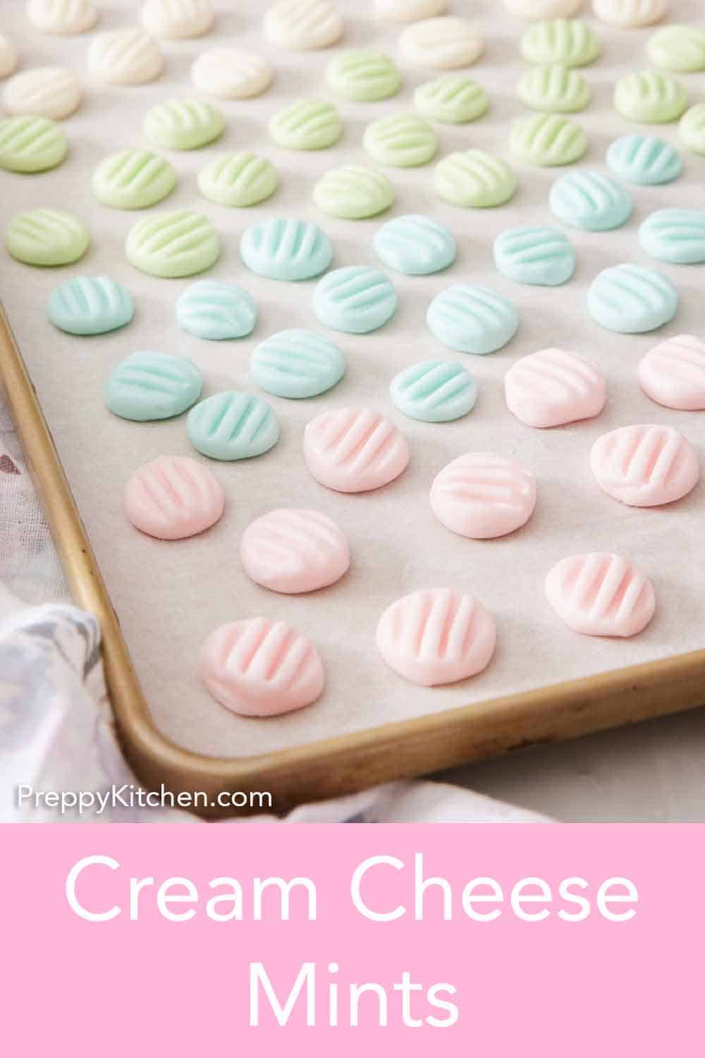 Cream Cheese Mints - Preppy Kitchen