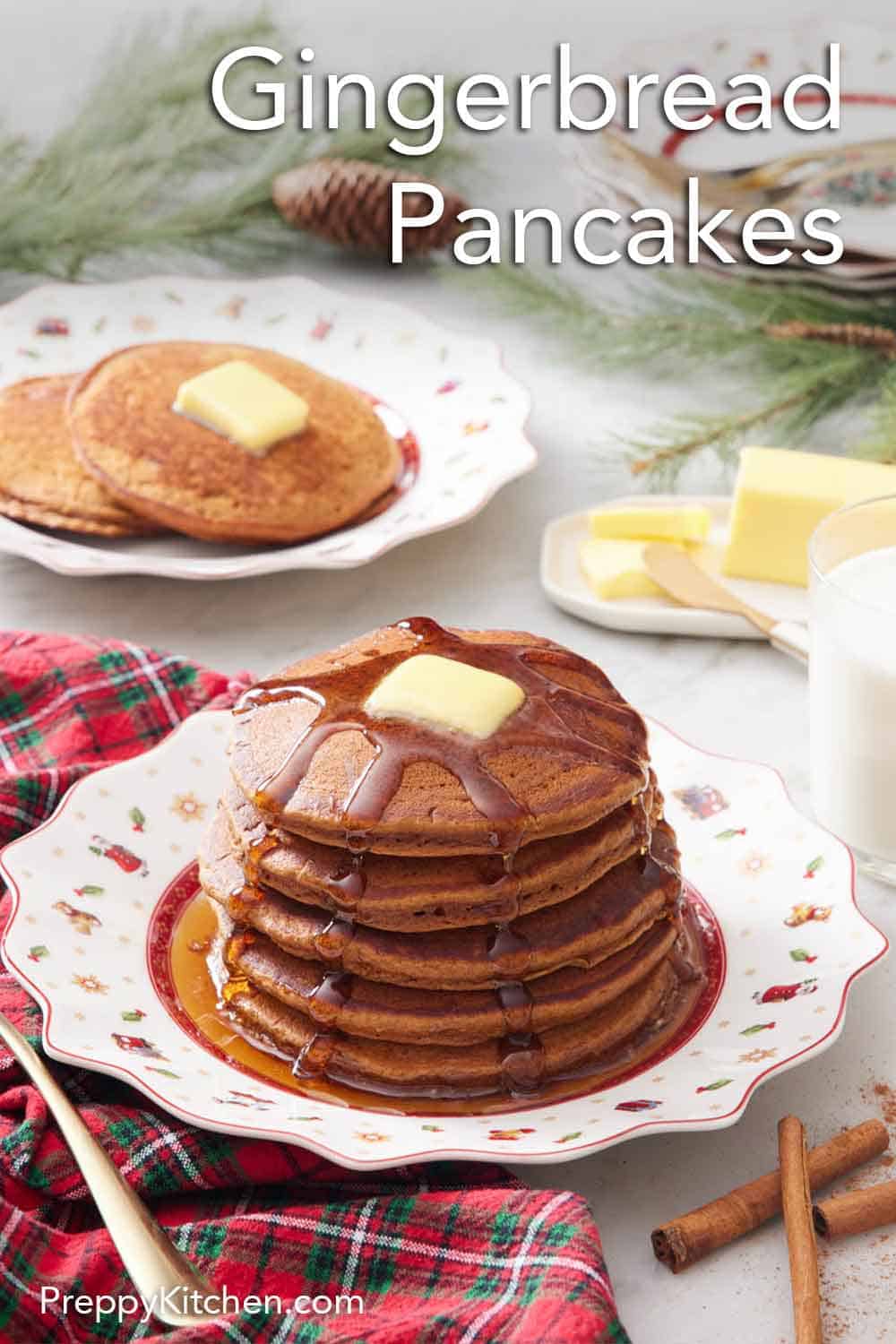 Gingerbread Pancakes - Preppy Kitchen