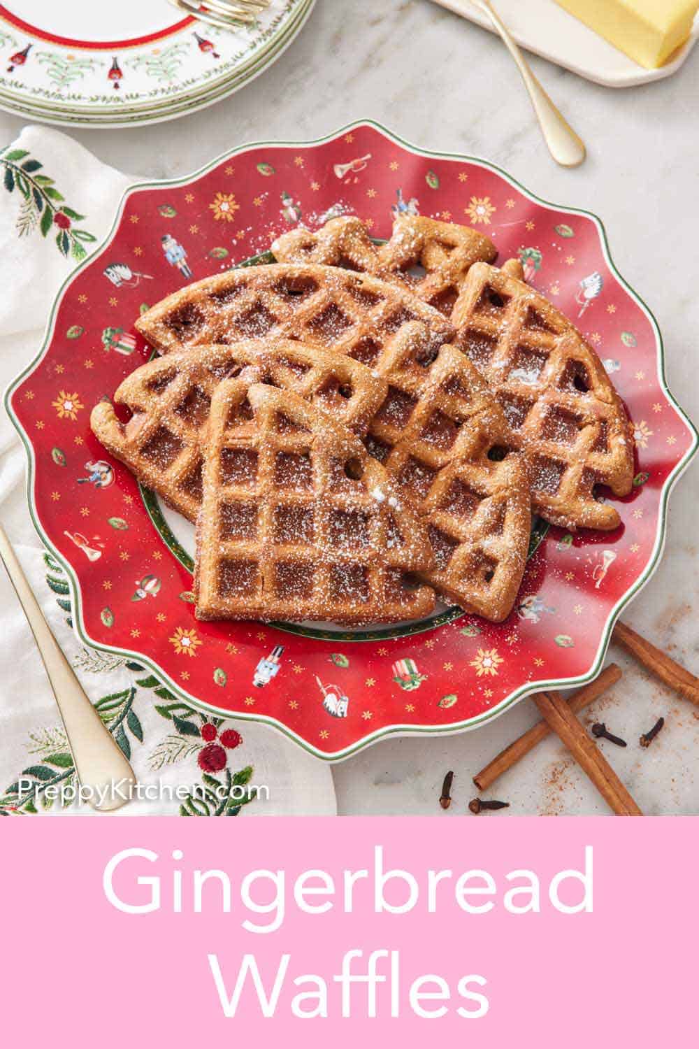 Gingerbread Waffles - Preppy Kitchen