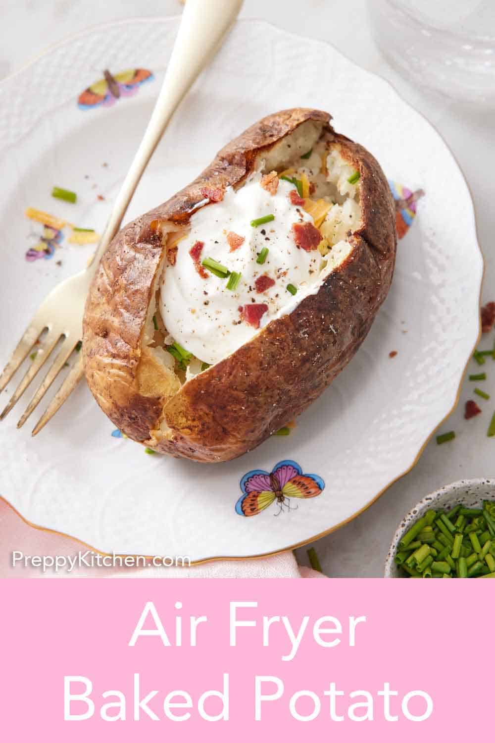 Air Fryer Baked Potato - Preppy Kitchen