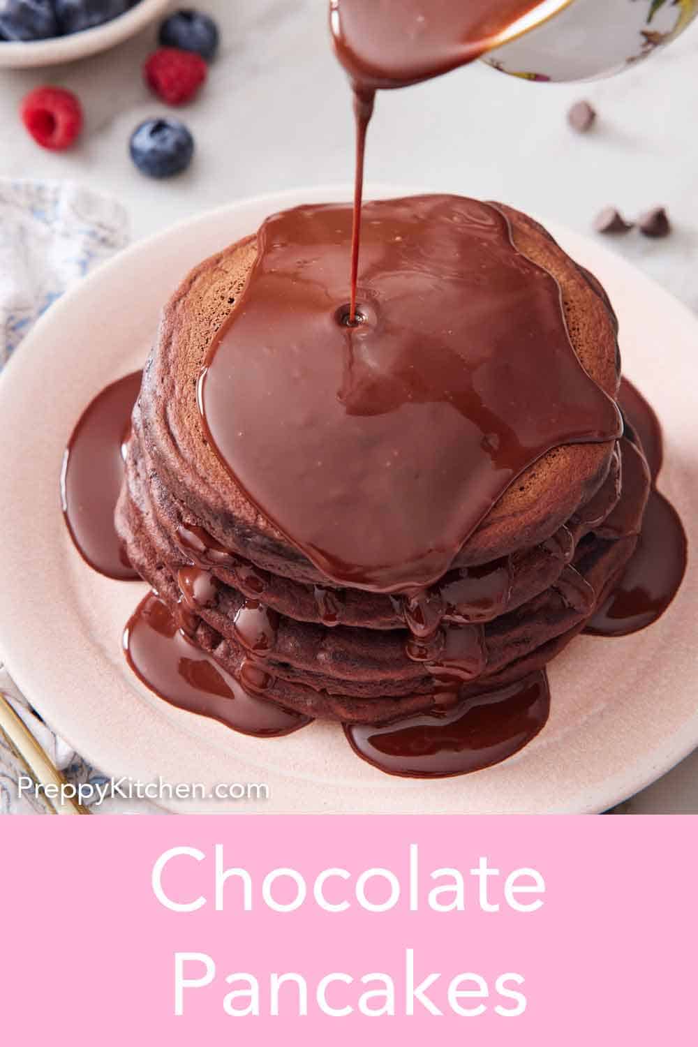 Chocolate Pancakes - Preppy Kitchen