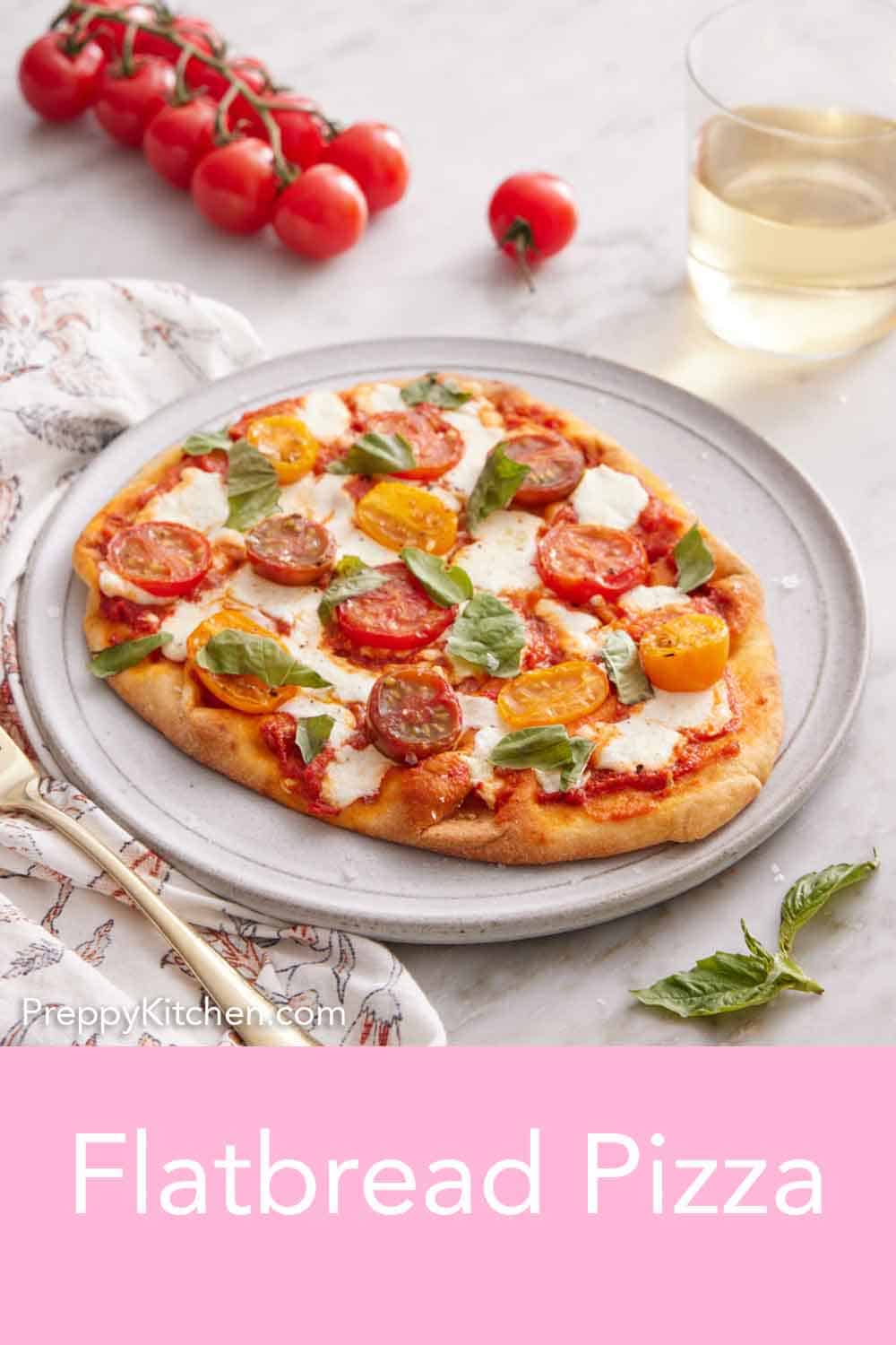 Flatbread Pizza - Preppy Kitchen