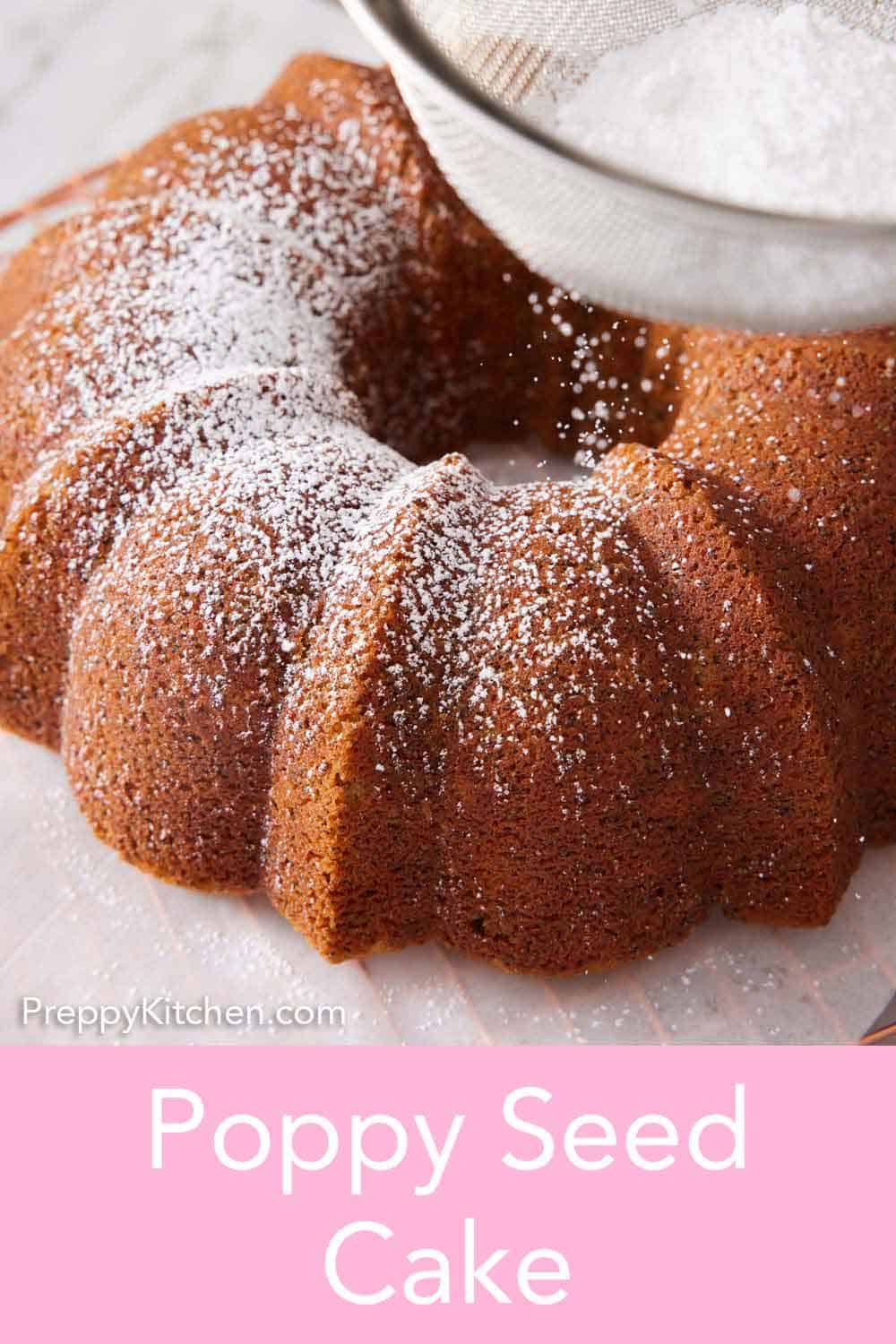 Poppy Seed Cake - Preppy Kitchen