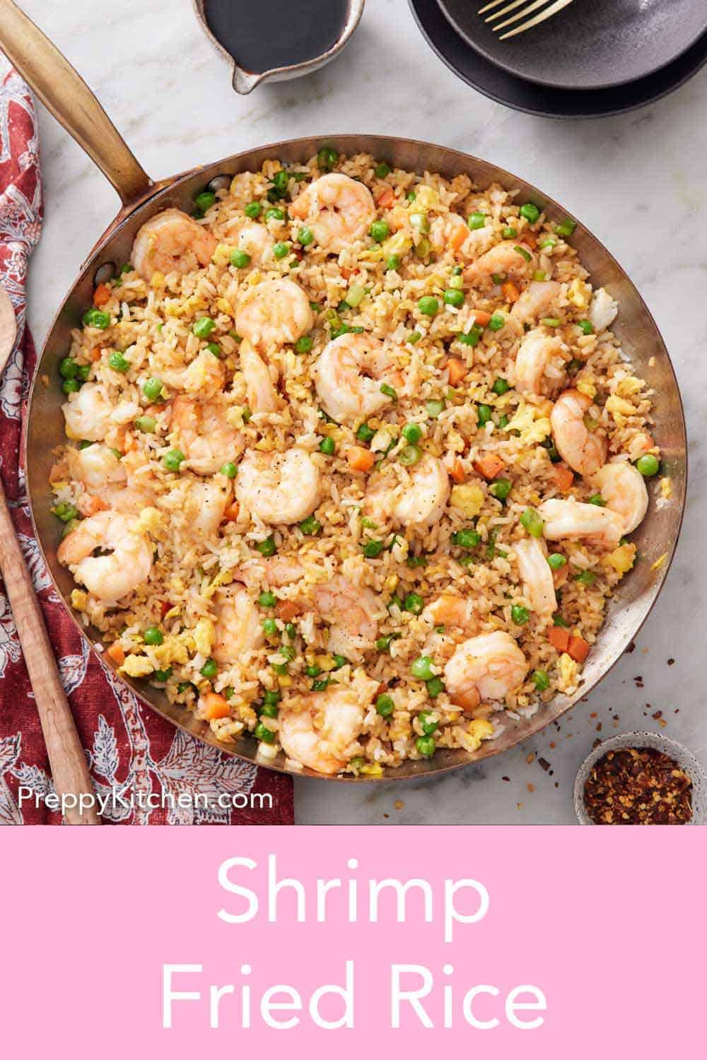Shrimp Fried Rice - Preppy Kitchen