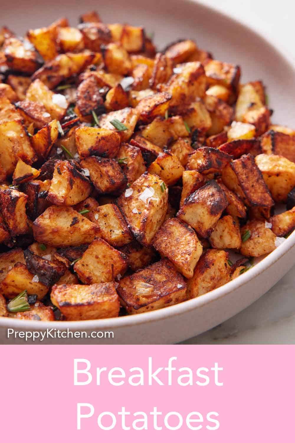 Breakfast Potatoes - Preppy Kitchen