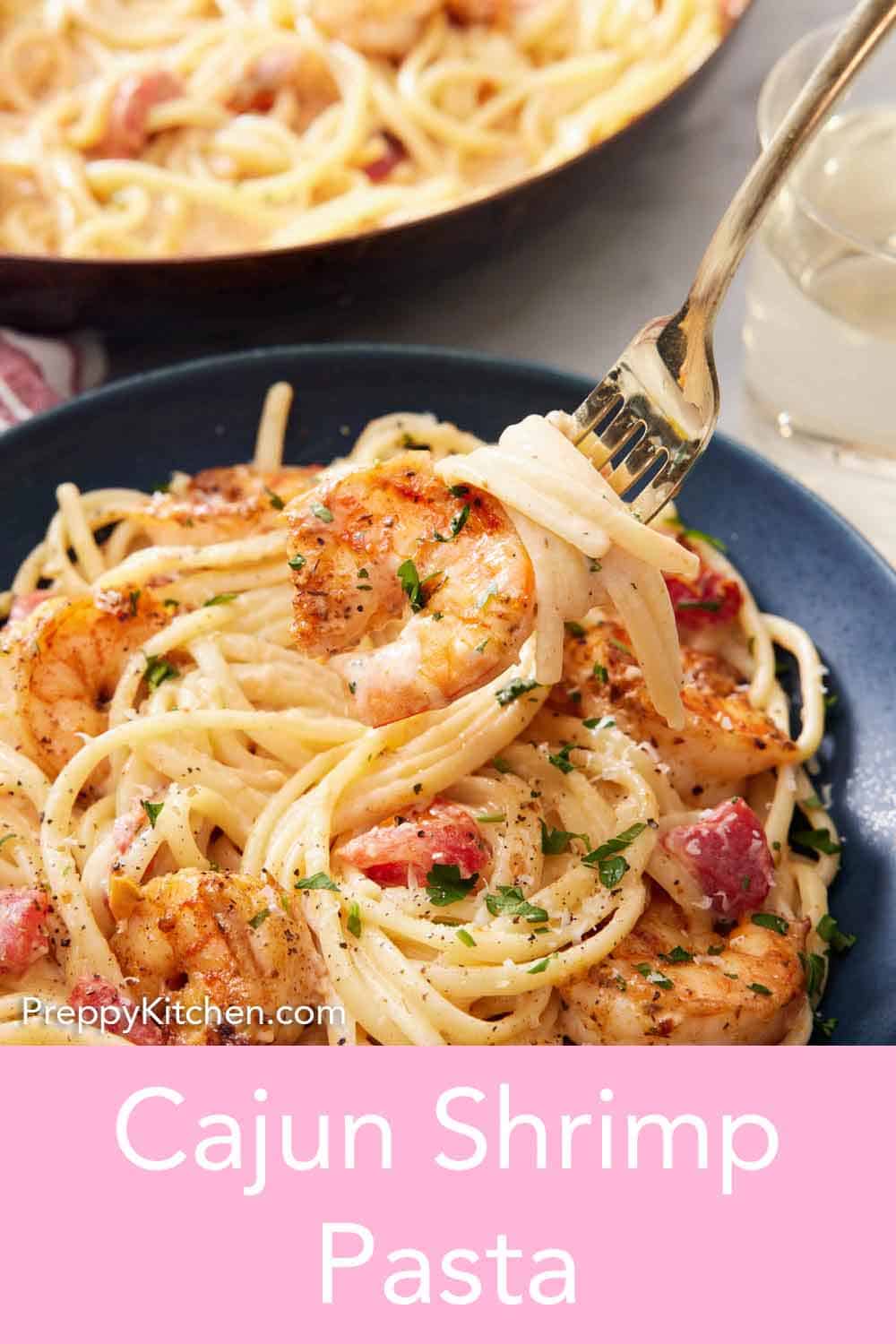 Cajun Shrimp Pasta - Preppy Kitchen