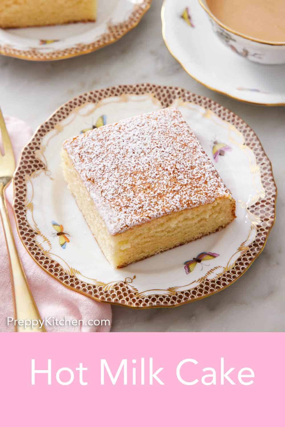 Hot Milk Cake - Preppy Kitchen
