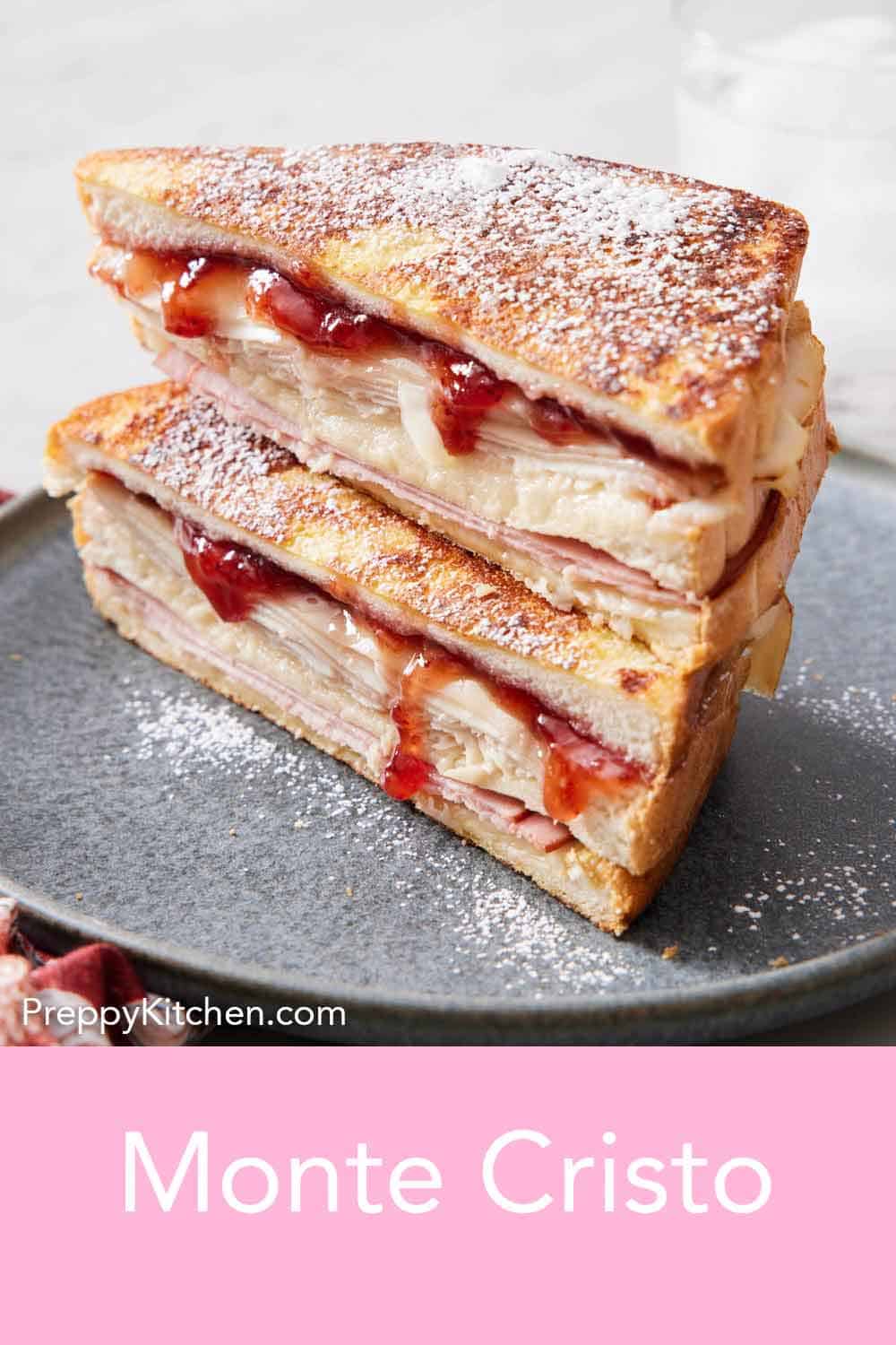 Monte Cristo - Preppy Kitchen