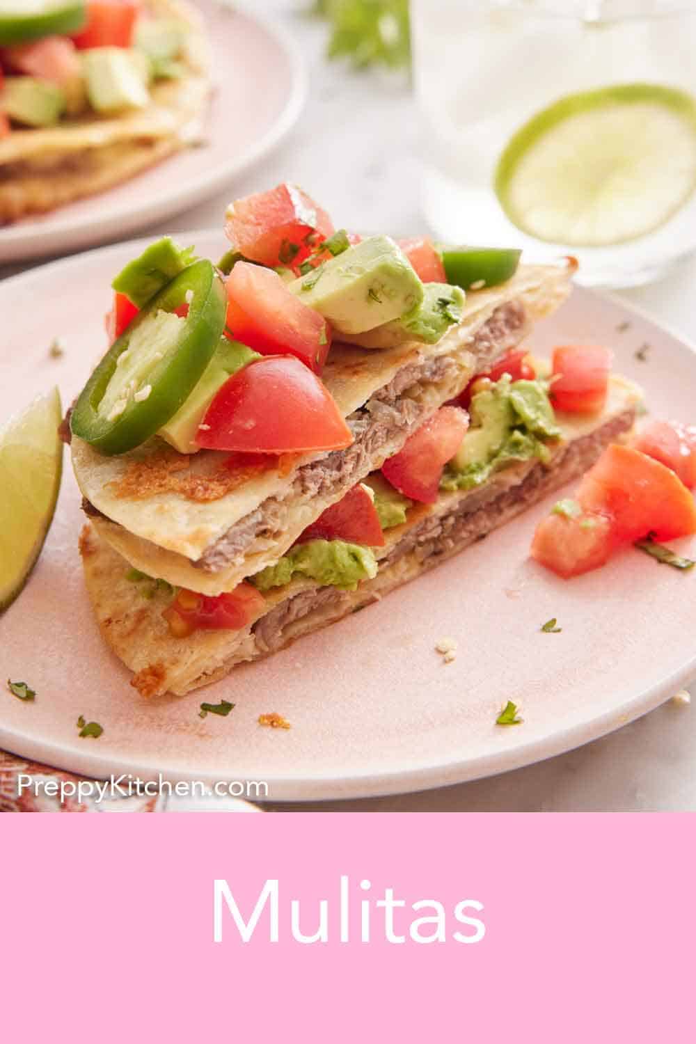 Mulitas - Preppy Kitchen