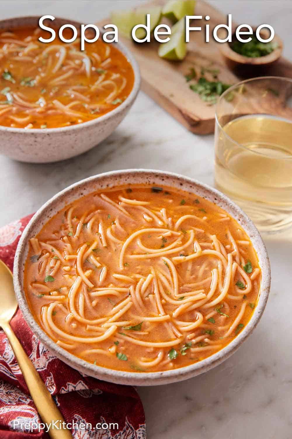 Sopa de Fideo - Preppy Kitchen