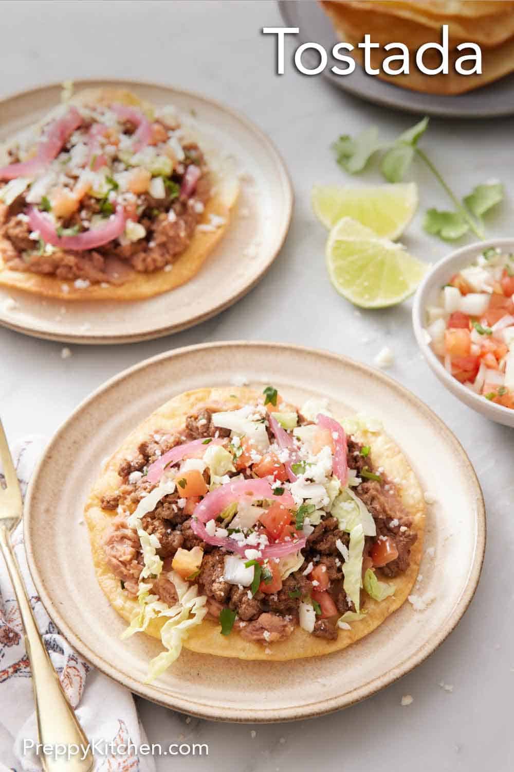 Tostada - Preppy Kitchen